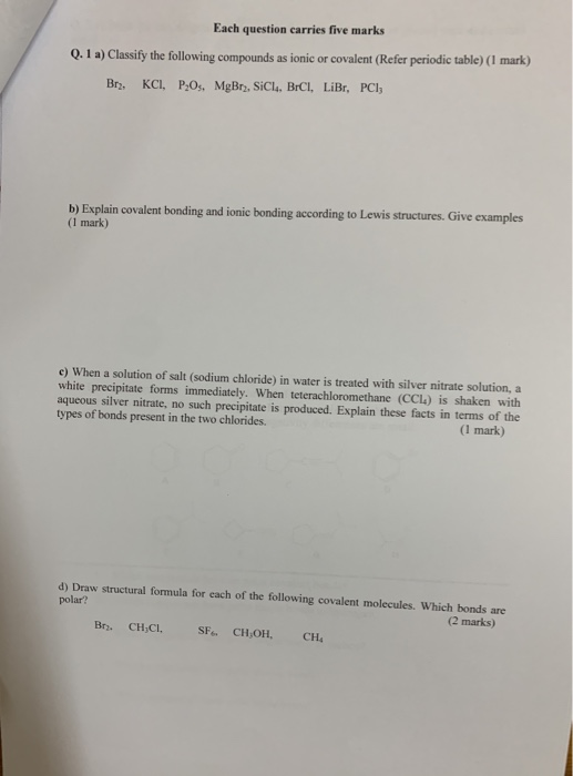 Solved Each question carries five marks Q. 1 a) Classify the | Chegg.com