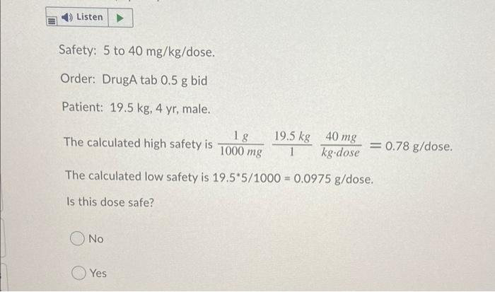 Solved Safety: 5 to 40 mg/kg/dose. Order: DrugA tab 0.5 g | Chegg.com