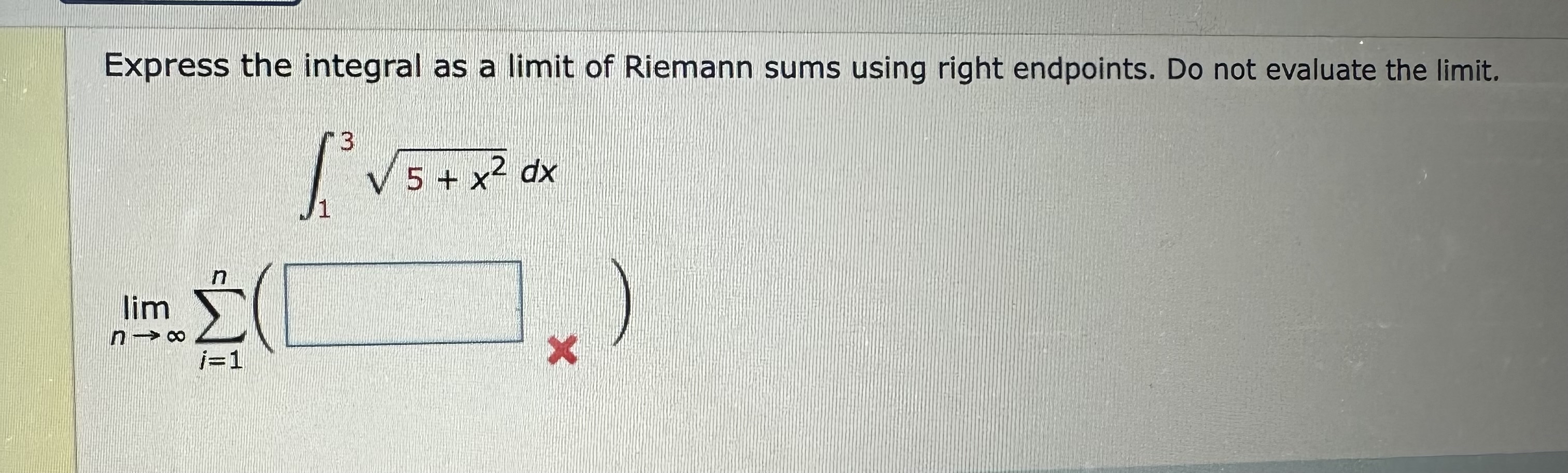 Solved Express the integral as a limit of Riemann sums using | Chegg.com