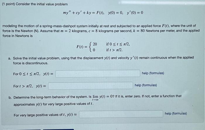 Solved (1 point) Consider the initial value problem modeling | Chegg.com