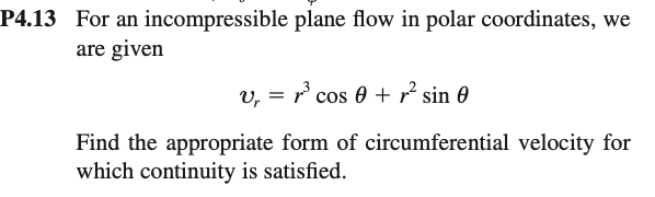 Solved P4.13 ﻿For an ﻿incompressible plane flow in ﻿polar | Chegg.com