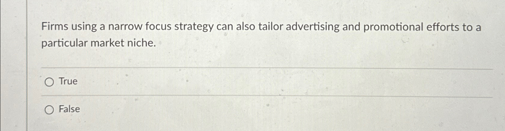 Solved Firms using a narrow focus strategy can also tailor | Chegg.com