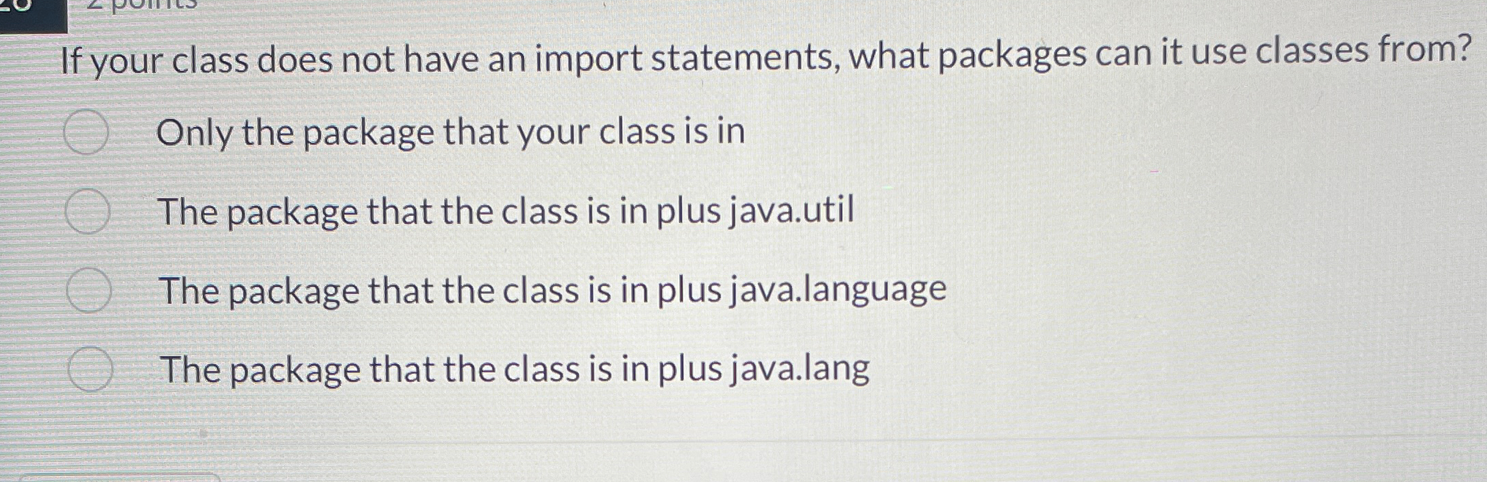 Solved If your class does not have an import statements, | Chegg.com