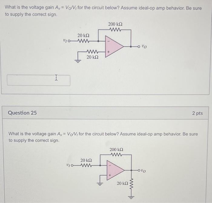 Solved What is the voltage gain Av=V0V1 for the circuit | Chegg.com