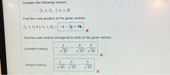 Solved Consider the following vectors. (5,3,1),(−1,1,0) Find | Chegg.com