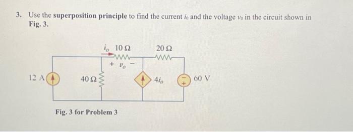 Solved 3. Use the superposition principle to find the | Chegg.com
