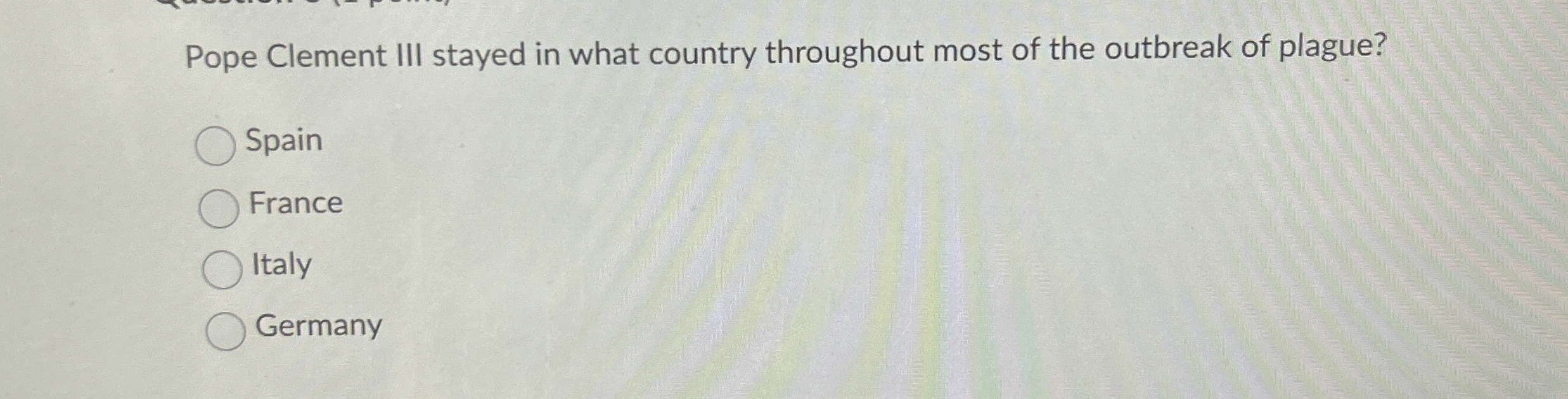 Solved Pope Clement III stayed in what country throughout | Chegg.com