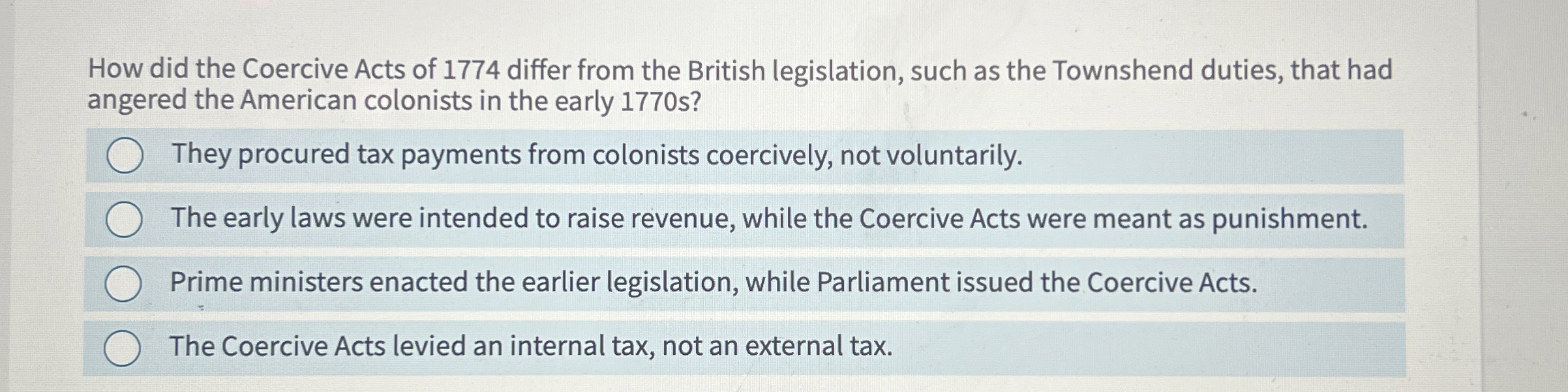Solved How did the Coercive Acts of 1774 ﻿differ from the | Chegg.com