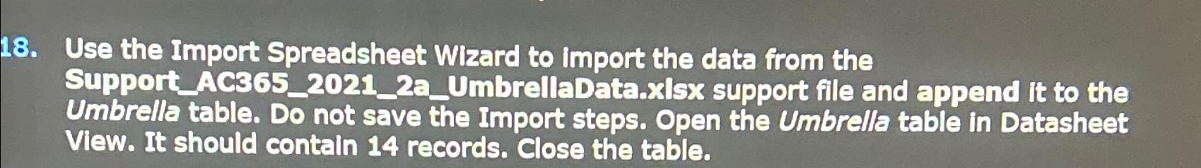 Use the Import Spreadsheet Wizard to Import the data | Chegg.com