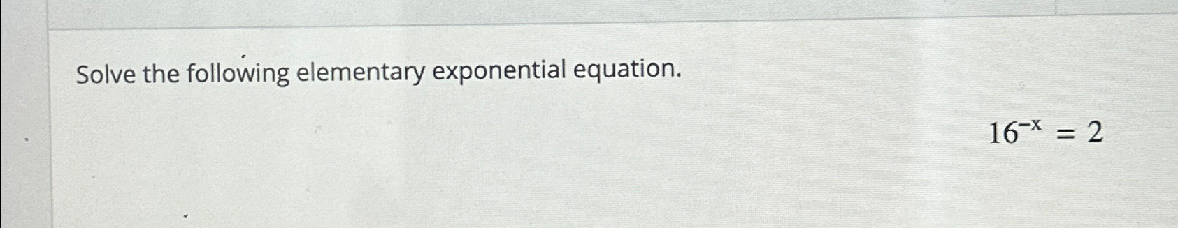 Solve the following elementary exponential | Chegg.com