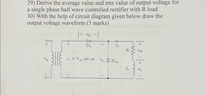 Solved 29) Derive the average value and rms value of output | Chegg.com