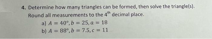 Solved 4. Determine how many triangles can be formed, then | Chegg.com