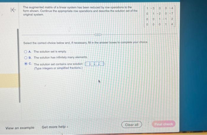Solved The augmented matrix of a linear system has been | Chegg.com