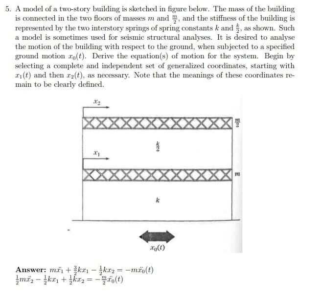 Solved 5. A model of a two-story building is sketched in | Chegg.com