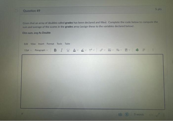 Solved Question 49 5 pts Given that an array of doubles | Chegg.com