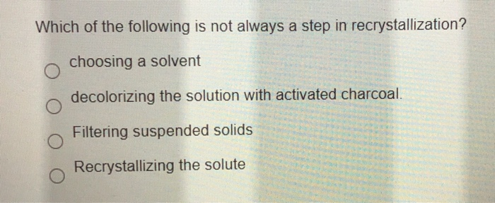 Solved Which of the following is not always a step in | Chegg.com
