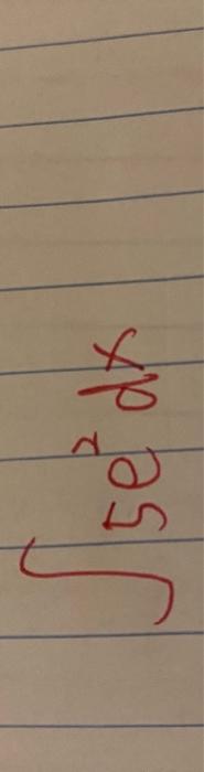 Solved ∫5e2dx | Chegg.com