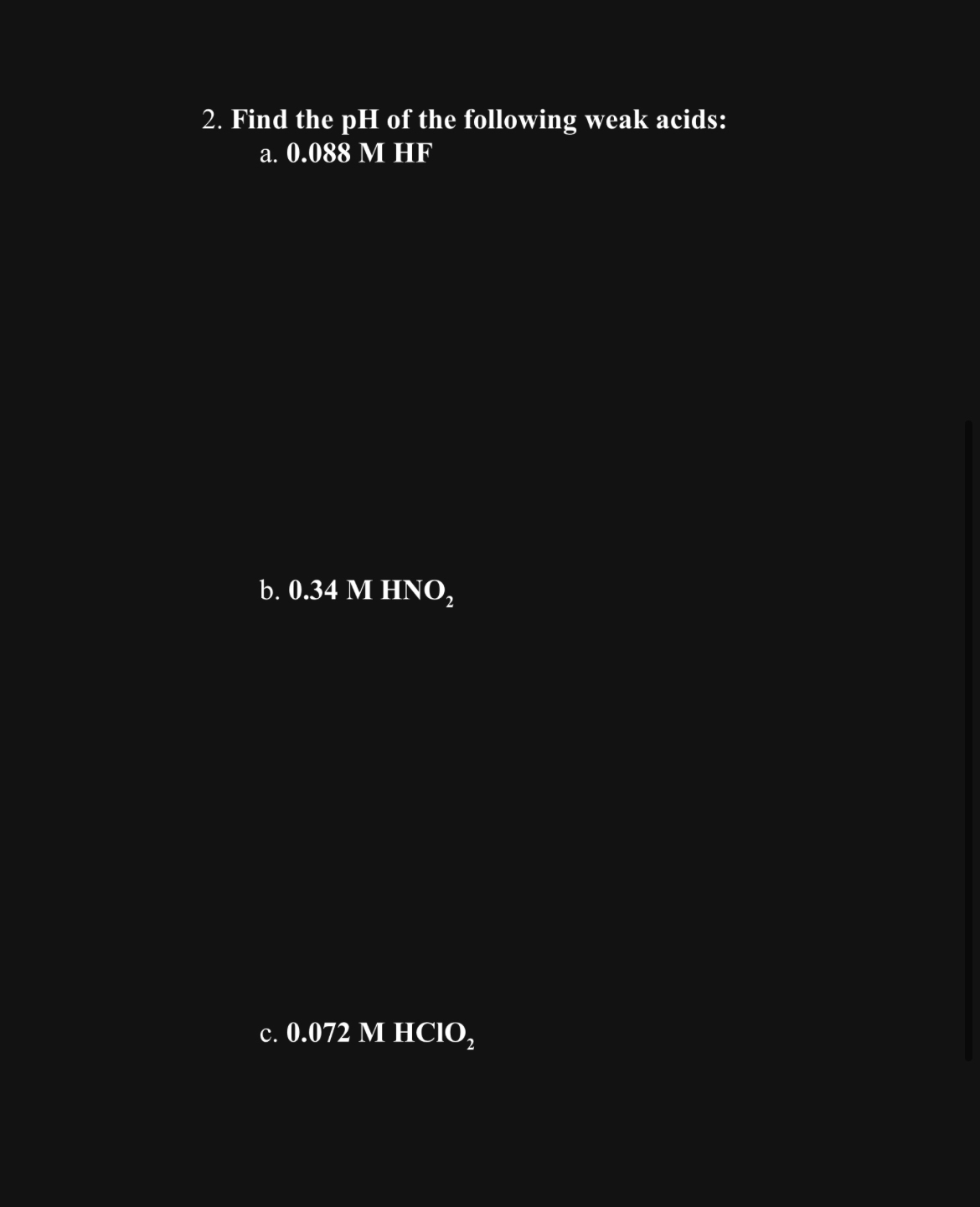 Solved Find the pH ﻿of the following weak acids:a. 0.088 ﻿M | Chegg.com
