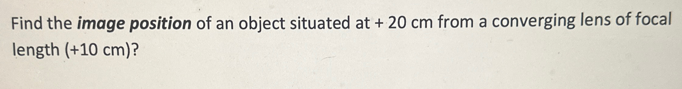 Solved Find the image position of an object situated at | Chegg.com