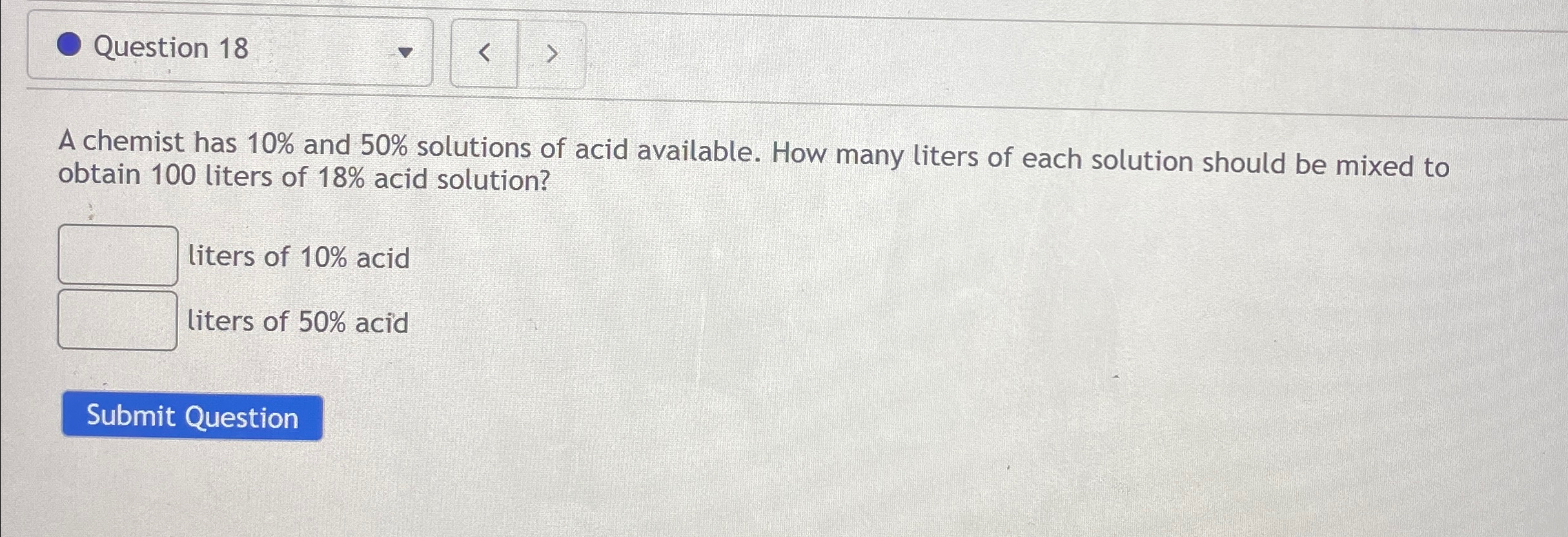 Solved Question 18A chemist has 10% ﻿and 50% ﻿solutions of | Chegg.com