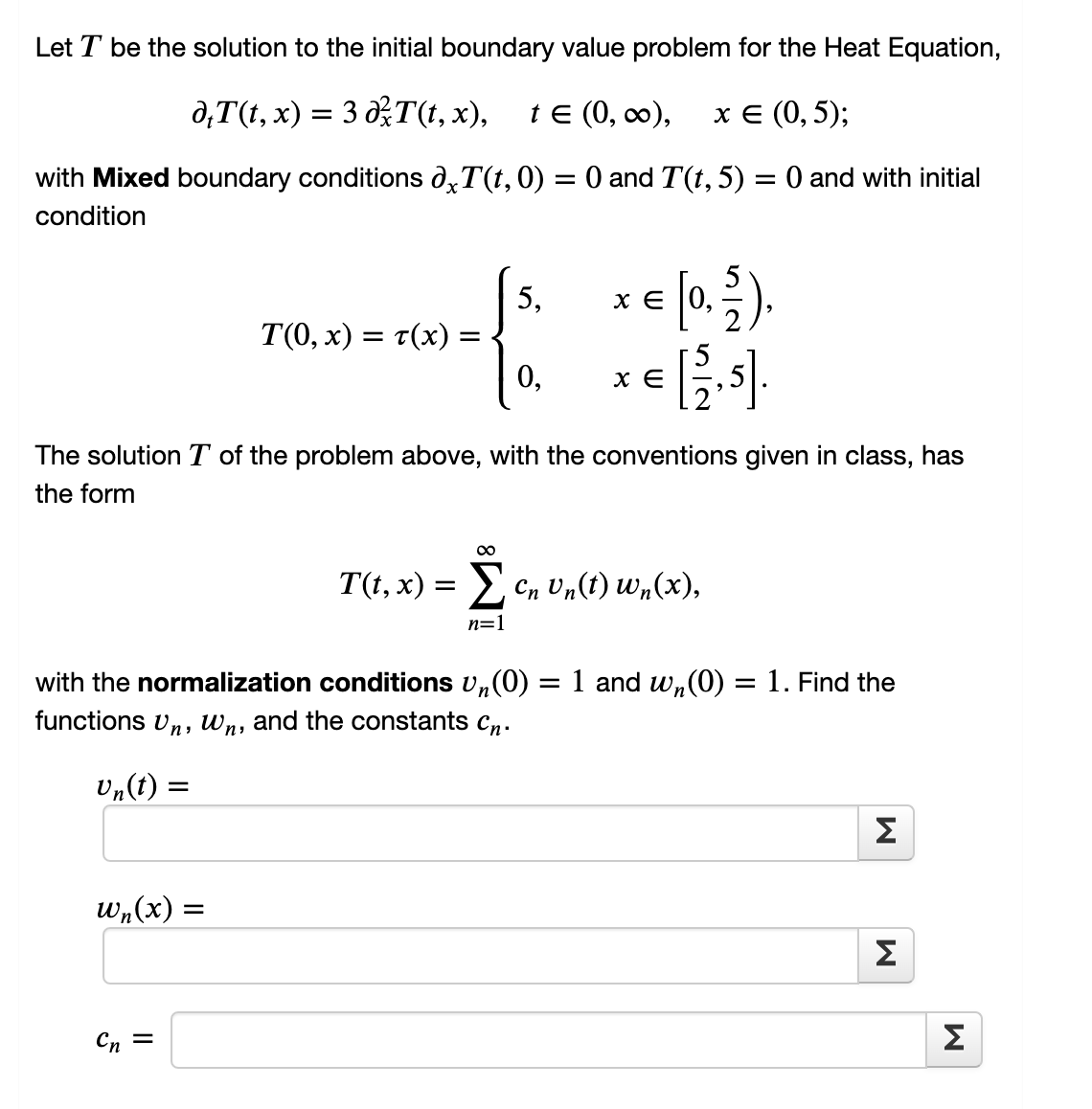 Solved Let T ﻿be the solution to the initial boundary value | Chegg.com