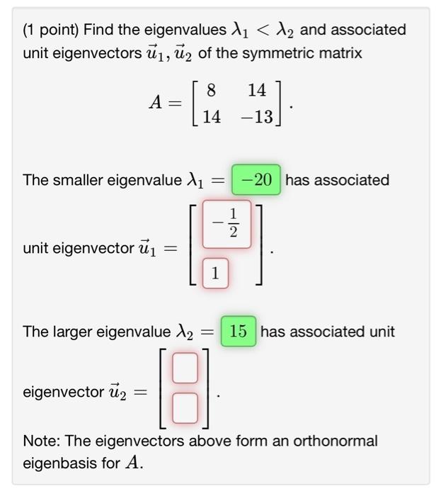 Solved (1 point) Find the eigenvalues λ1