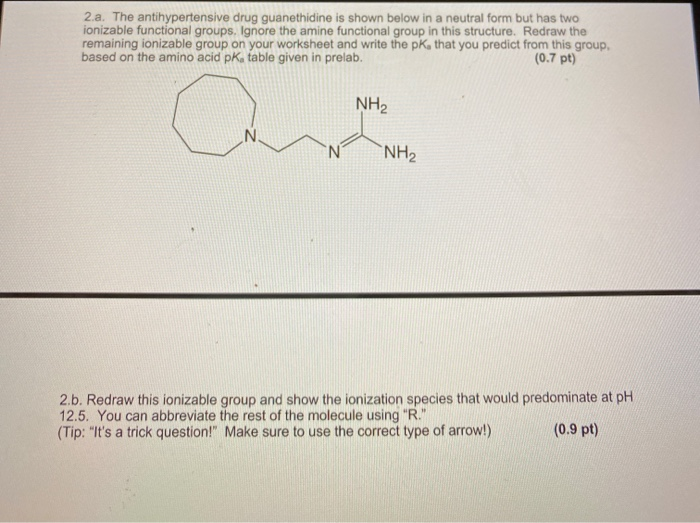 Solved 2.a. The antihypertensive drug guanethidine is shown | Chegg.com