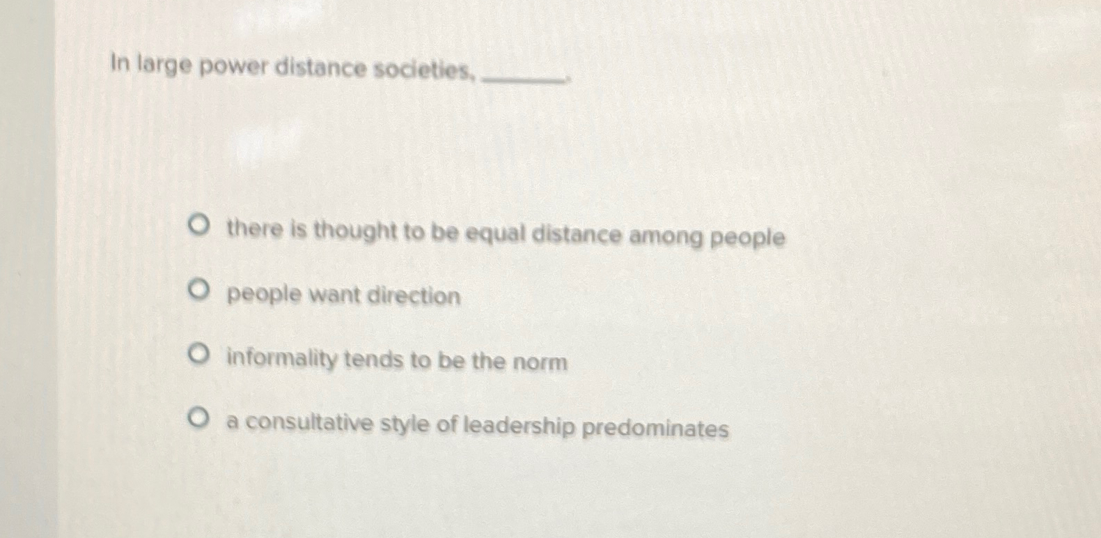 Solved In large power distance societies,there is thought to | Chegg.com