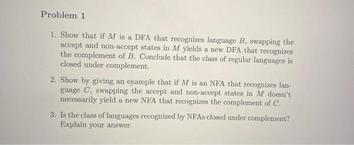 Solved 1. Show that if M is a DFA that recognizes language | Chegg.com