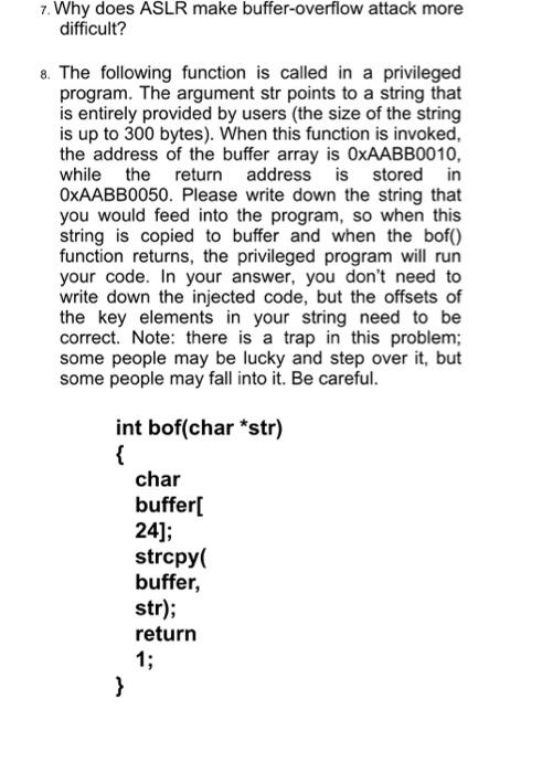 Solved 7 Why Does Aslr Make Buffer Overflow Attack More