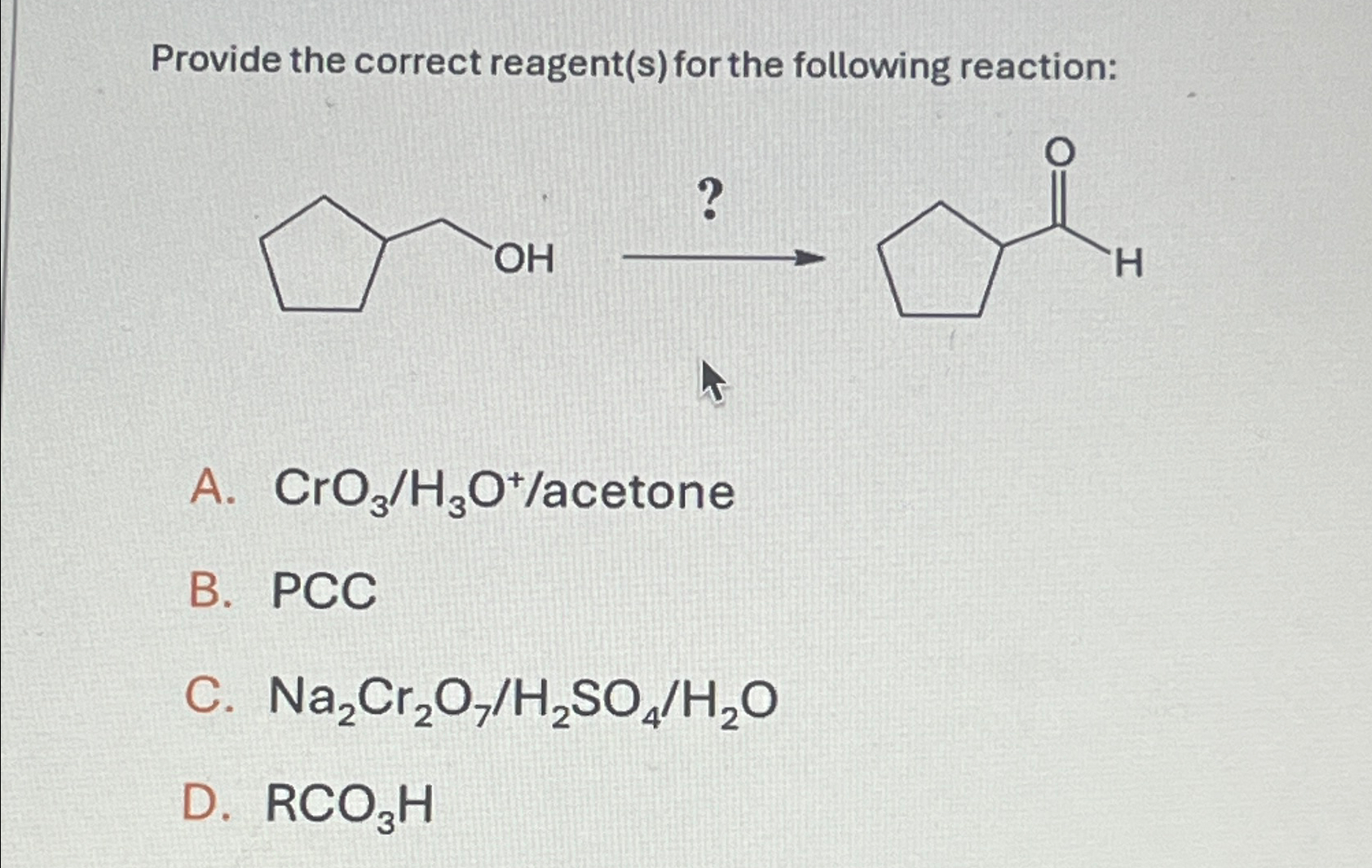 Solved Provide the correct reagent(s) ﻿for the following | Chegg.com