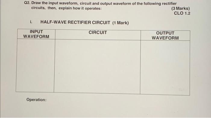 Solved Q2 Draw The Input Waveform Circuit And Output 1253