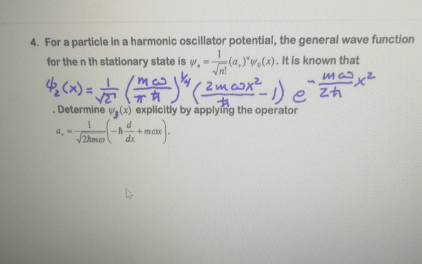 Solved 4. For a particle in a harmonic oscillator potential, | Chegg.com