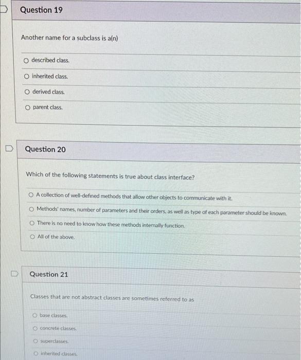 D Question 19 Another name for a subclass is an) o | Chegg.com