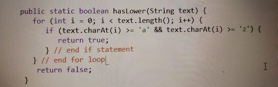 Solved 2. Write a public, static method called has Lower. | Chegg.com