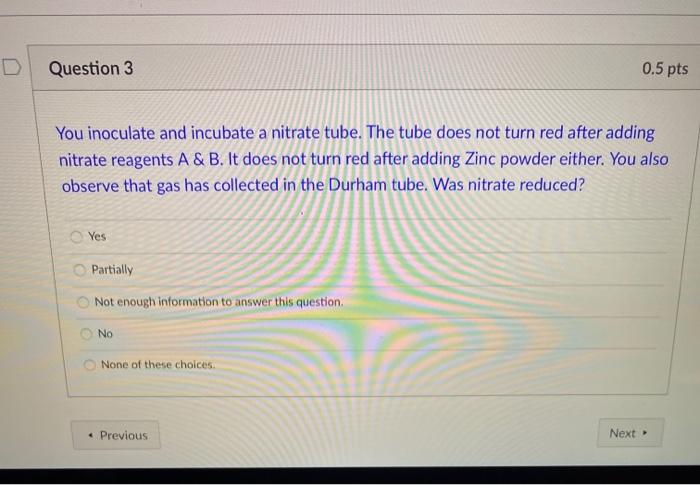 Solved D Question 3 0.5 pts You inoculate and incubate a | Chegg.com