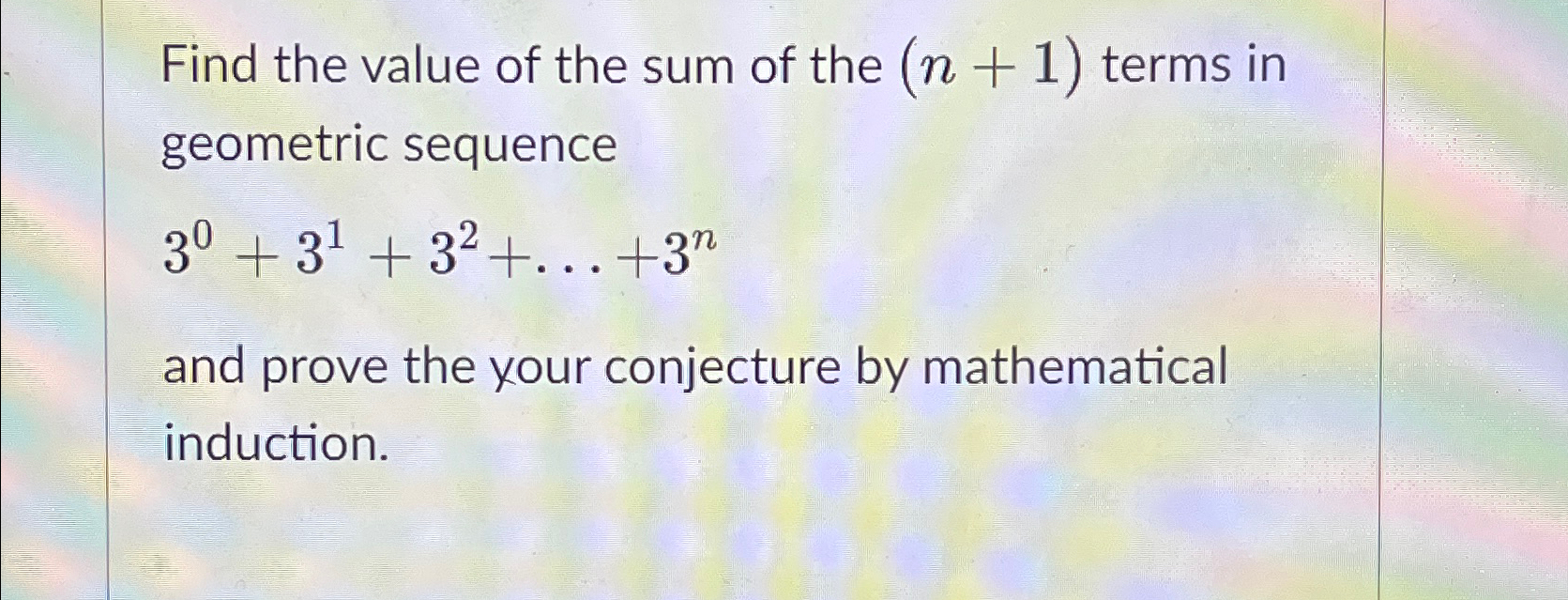Solved Find the value of the sum of the (n+1) ﻿terms in | Chegg.com