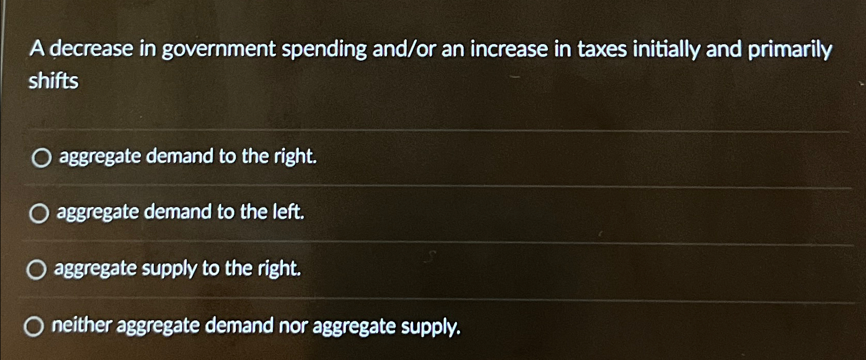 Solved A decrease in government spending and/or an increase | Chegg.com