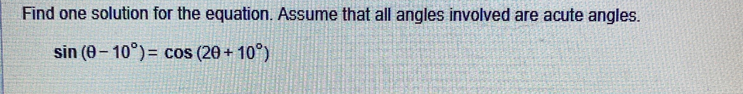 Solved Find one solution for the equation. Assume that all | Chegg.com