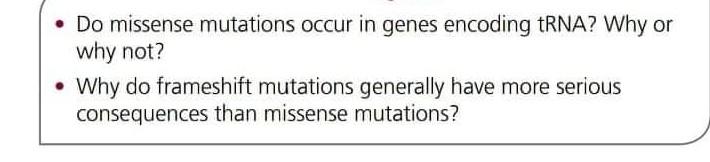 Solved - Do missense mutations occur in genes encoding tRNA? | Chegg.com
