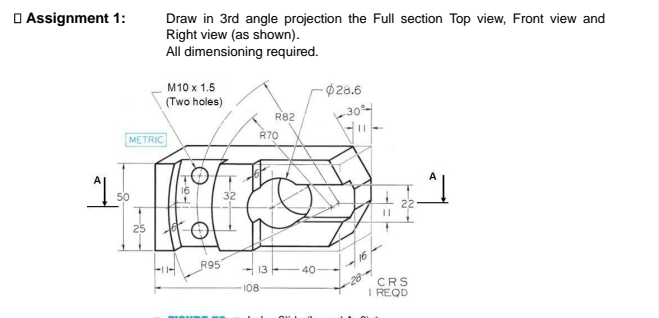 Solved QAssignment 1: Draw in 3rd angle projection the Full | Chegg.com