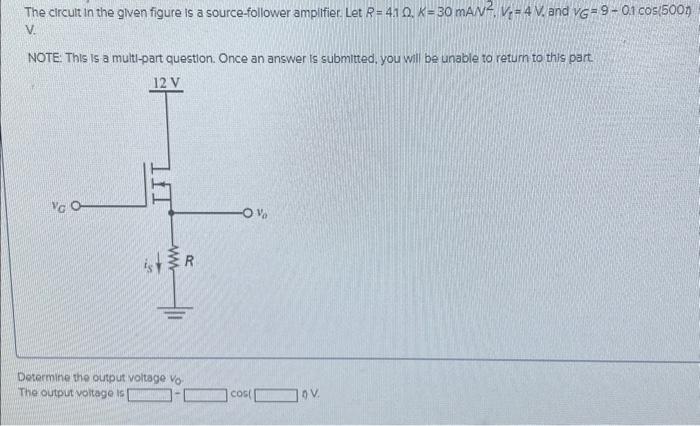 Solved The circult in the given figure is a source-follower | Chegg.com