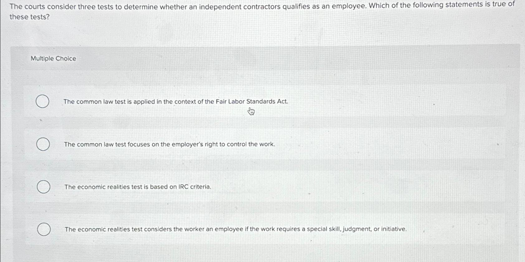 Solved The courts consider three tests to determine whether | Chegg.com