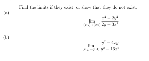 Solved Find the limits if they exist, or show that they do | Chegg.com
