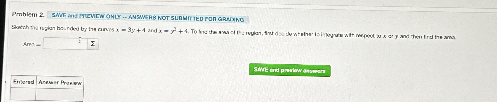 Solved Problem 2. ﻿SAVE and PREVIEW ONLY - ﻿ANSWERS NOT | Chegg.com