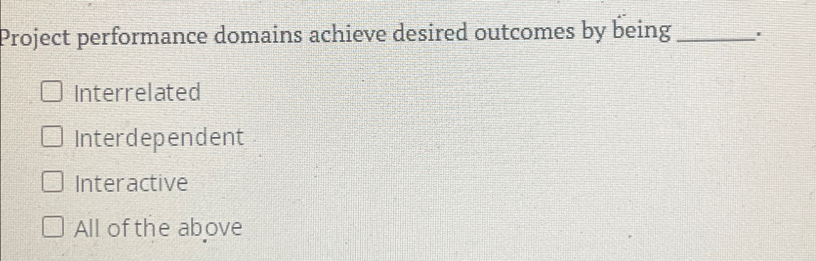 Solved Project performance domains achieve desired outcomes | Chegg.com