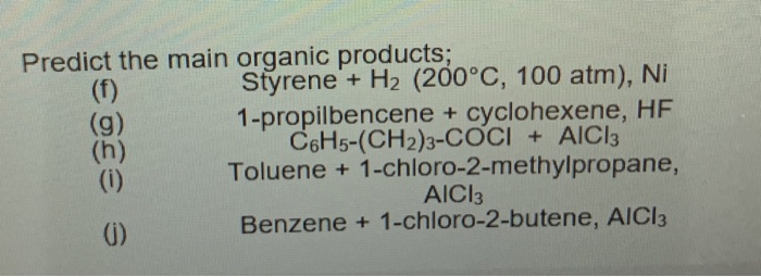 Solved Predict the main organic products; Styrene + H2 | Chegg.com