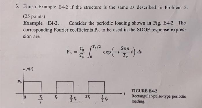 Solved 3. Finish Example E4-2 if the structure is the same | Chegg.com