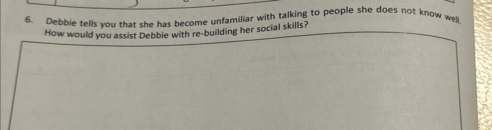 Solved Debbie tells you that she has become unfamiliar with | Chegg.com