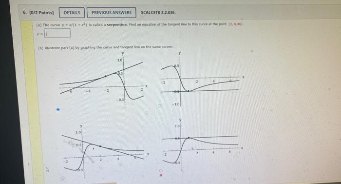 Solved (a) The curve y if x(1+x2) is called a serpentine. | Chegg.com